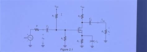Solved Question The MOSFET To Be Used In The Common Source Chegg Com
