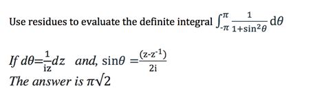 solved use residues to evaluate the definite integral s 1