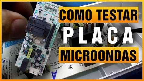 8 Como Testar Os Componentes Da Placa Do Microondas Youtube
