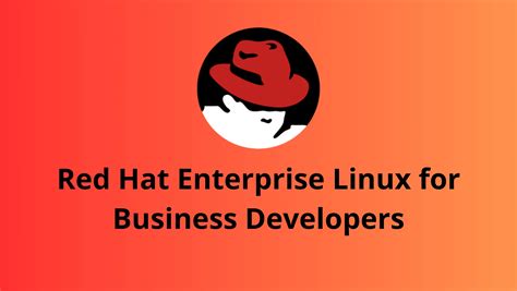 Red Hat Oferece Rhel Gratuito Para Desenvolvedores Consistência Entre Dev E Produção Com Foco