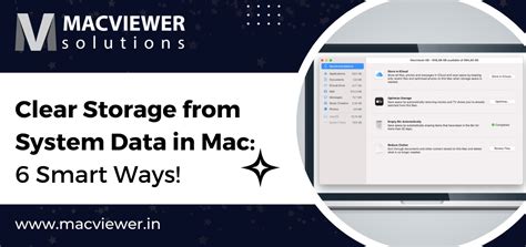 Clear Storage From System Data In Mac 6 Smart Ways