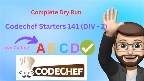 Codechef Starters 141 Div 2 A B C D Dry Run Detailed