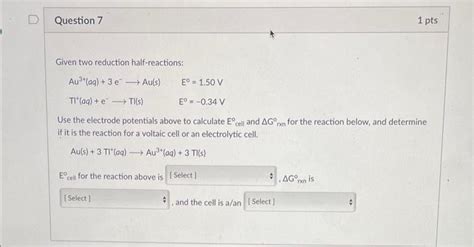 solved given two reduction half reactions