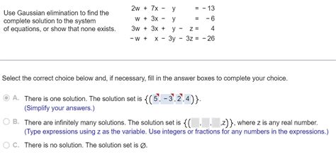 Solved Use Gaussian Elimination To Find The Complete Chegg