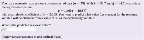 Solved You Run A Regression Analysis On A Bivariate Set Of