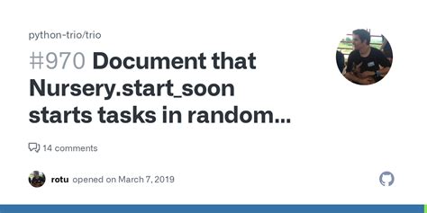 Document That Nursery Start Soon Starts Tasks In Random Order · Issue 970 · Python Trio Trio