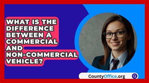 Commercial Vs Non Commercial Vehicles 7 Key Differences