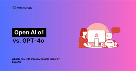openai o1 vs openai s gpt 4o comparison