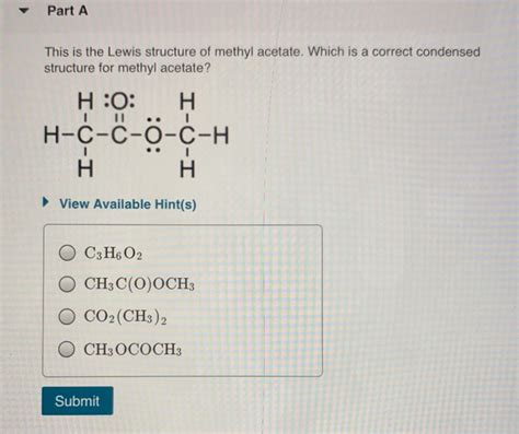 Solved Part A This Is The Lewis Structure Of Methyl Acetate