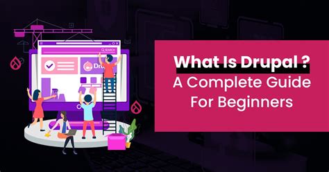 what is drupal a complete guide for beginners