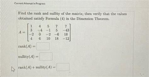 solved find the rank and nullity of the matrix then verify