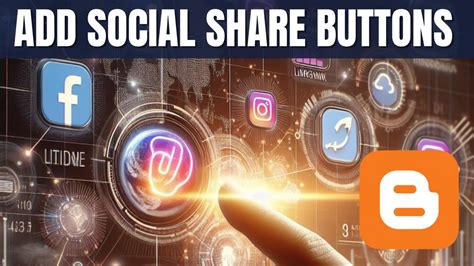 How To Add Social Share Buttons On Blogger Youtube