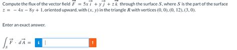 solved compute the flux of the vector field