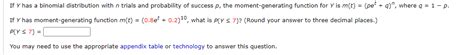 Solved If Y Has A Binomial Distribution With N Trials And Chegg