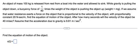 Solved An Object Of Mass 100 Kg Is Released From Rest From A