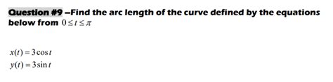 Solved Question Find The Arc Length Of The Curve Defined Chegg