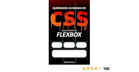 Dorian Torres No Linkedin Css3 O Guia Completo Do Flexbox Aprendendo Desenvolvimento Web