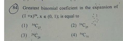 84 Greatest Binomial Coeficient In The Expansion Ofn 1 X