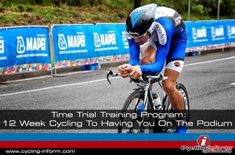 Time Trial Training Program 12 Week To Having You On The Podium