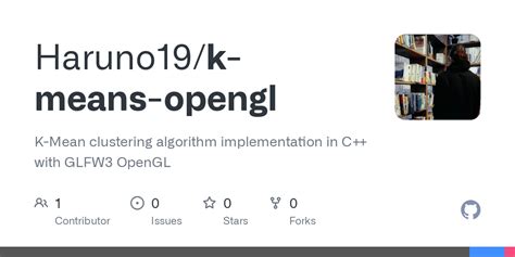 GitHub Haruno K Means Opengl K Mean Clustering Algorithm Implementation In C With GLFW