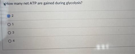 solved how many net atp are gained during glycolysis 2 o 1