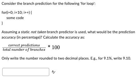 Solved Consider The Branch Prediction For The Following For Chegg Com