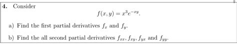 Solved Considerf X Y X3e Xy A ﻿find The First Partial