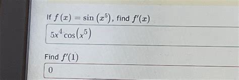 Solved If F X Sin X5 Find F X Find F 1 Chegg Com
