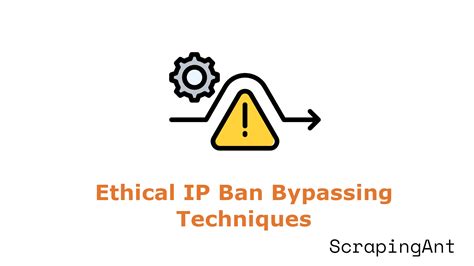Ethical IP Ban Bypassing Techniques For Web Scraping ScrapingAnt
