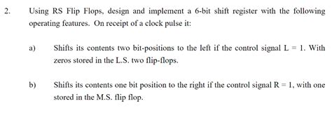 Solved 2 Using Rs Flip Flops Design And Implement A 6 Bit