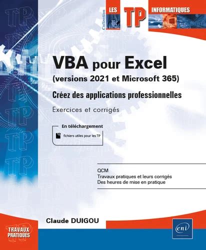 Vba Pour Excel Versions 2021 Et Microsoft 365 Créez Des Applications Professionnelles