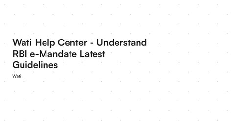 Wati Help Center Understand Rbi E Mandate Latest Guidelines