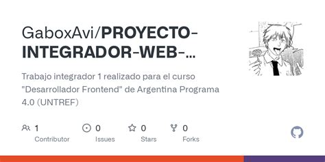 Github Gaboxaviproyecto Integrador Web Untrefschool Trabajo Integrador 1 Realizado Para El