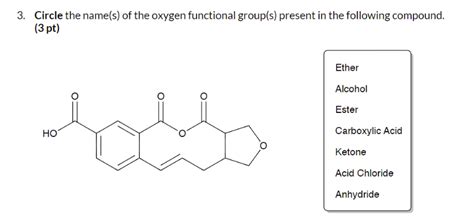 Solved 3 Circle The Name S Of The Oxygen Functional Chegg Com