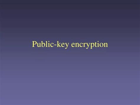 PPT Public Key Encryption PowerPoint Presentation Free Download ID