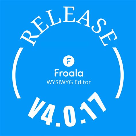 Froala Editor 4017 Released