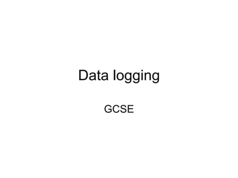 Data Logging Ppt