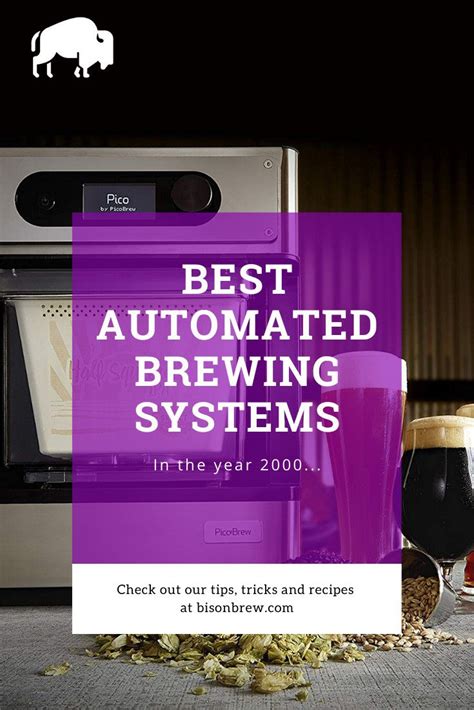 Best Automated Brewing Systems Automated Brewing Systems Take A Lot Of The Complexity Out Of