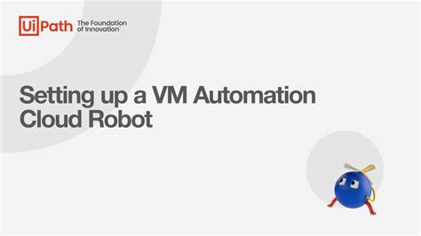 Setting Up UiPath Hosted Automation Cloud Robot VM Cloud Robots UiPath Community Forum