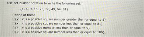 solved use set builder notation to write the following