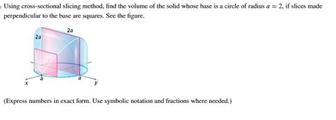 solved using cross sectional slicing method find the volume
