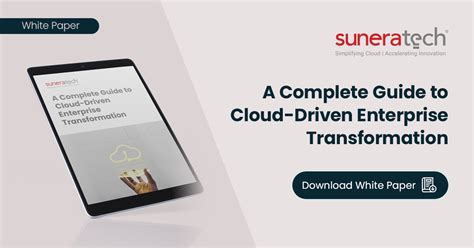 Suneratech Tmc On Linkedin A Complete Guide To Cloud Driven Enterprise