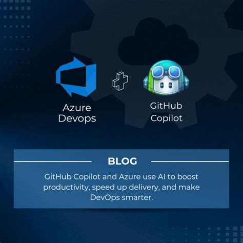 How Github Copilot And Azure Devops Can Improve Your Development
