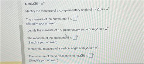 Solved b. m(/B)=w°Identify the measure of a complementary | Chegg.com