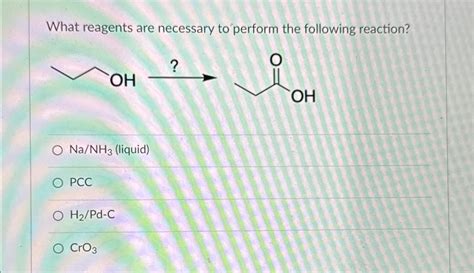 Solved What reagents are necessary to perform the following | Chegg.com
