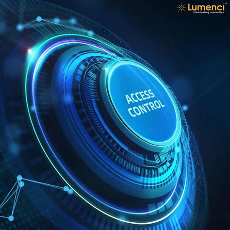 Access Control Mechanisms Lumenci