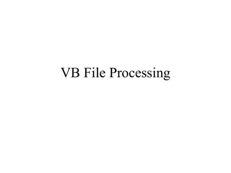 Vb File Processing