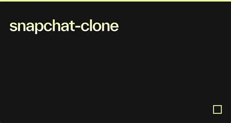 Snapchat Clone Codesandbox