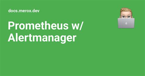 Prometheus W Alertmanager Docs Merox
