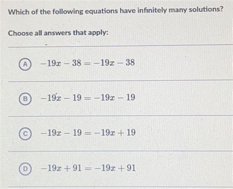 Solved Which Of The Following Equations Have Infinitely Many Solutions Choose All Answers That